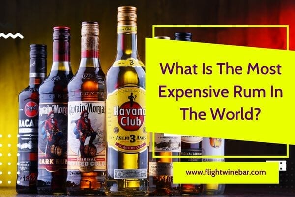 What Is The Most Expensive Rum In The World?