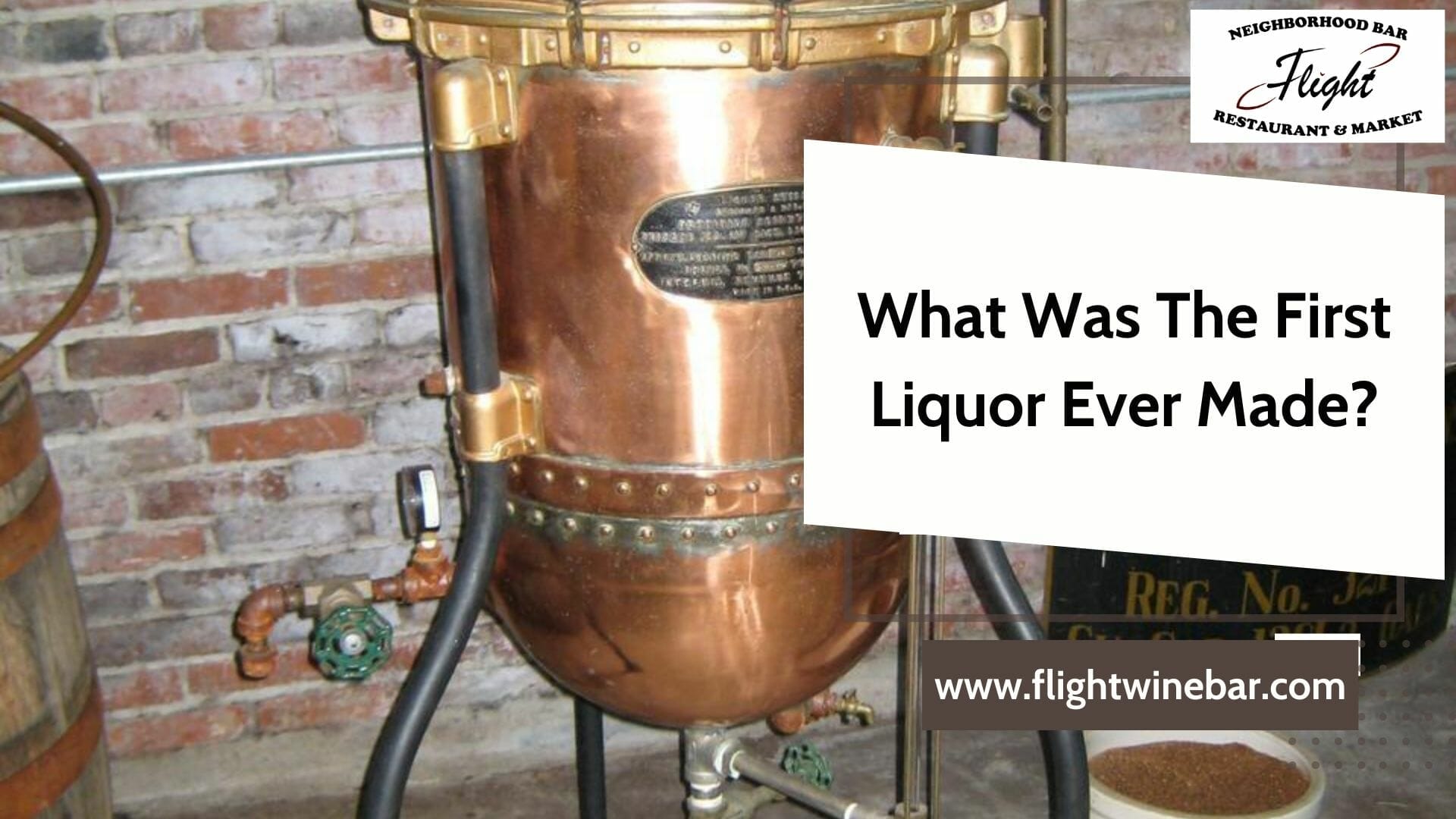 What Was The First Liquor Ever Made? - 2023